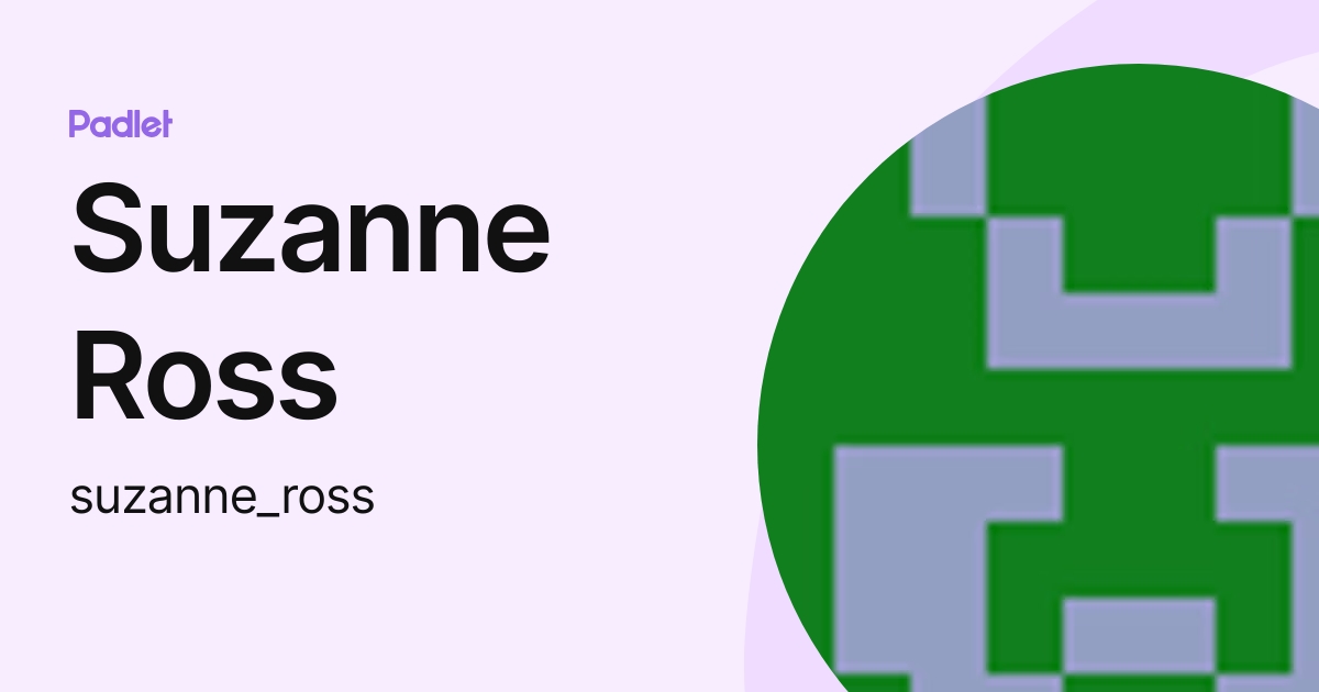 Suzanne Ross (suzanne_ross) profile | Padlet