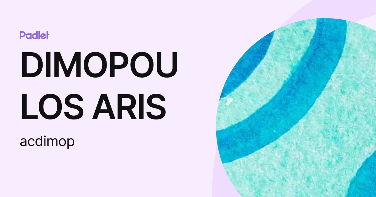 DIMOPOULOS ARIS (acdimop) profile | Padlet