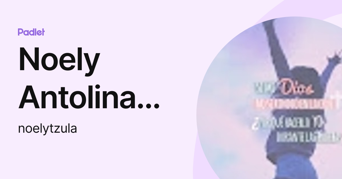 Noely Antolina Tzul Rodriguez (noelytzula) profile | Padlet