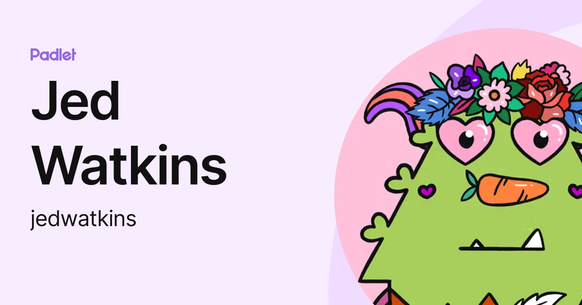 Jed Watkins (jedwatkins) profile | Padlet