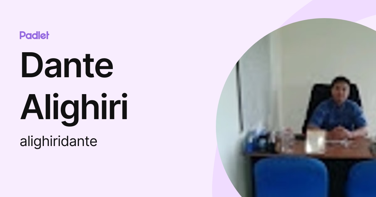 Dante Alighiri (alighiridante) profile | Padlet