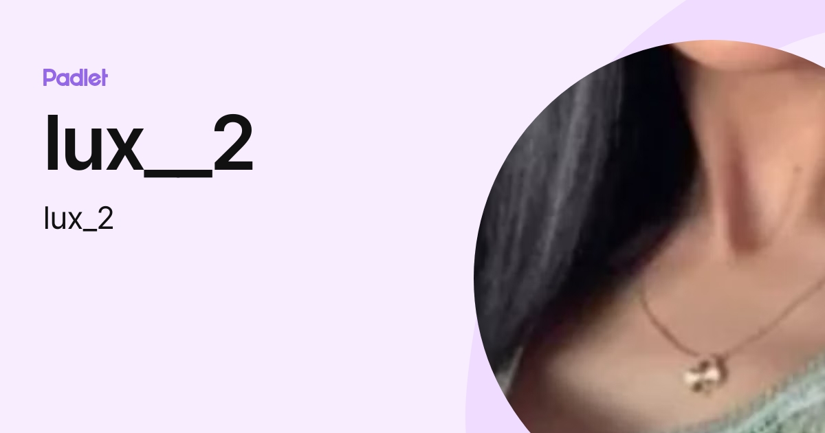 الملف الشخصي لـ lux__2 (lux_2) | Padlet