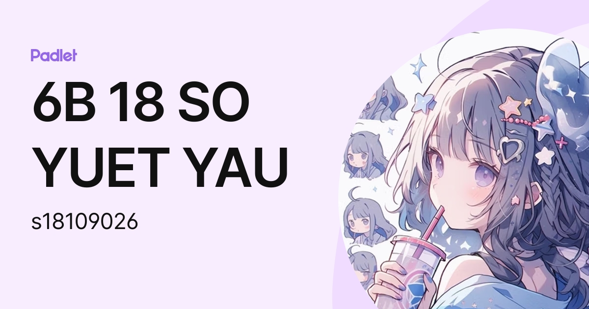 6B 18 SO YUET YAU (s18109026) profile | Padlet