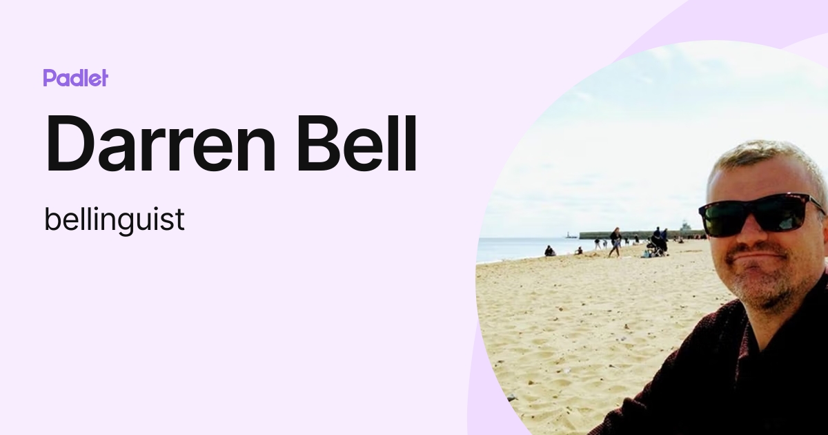 Darren Bell (bellinguist) profile | Padlet