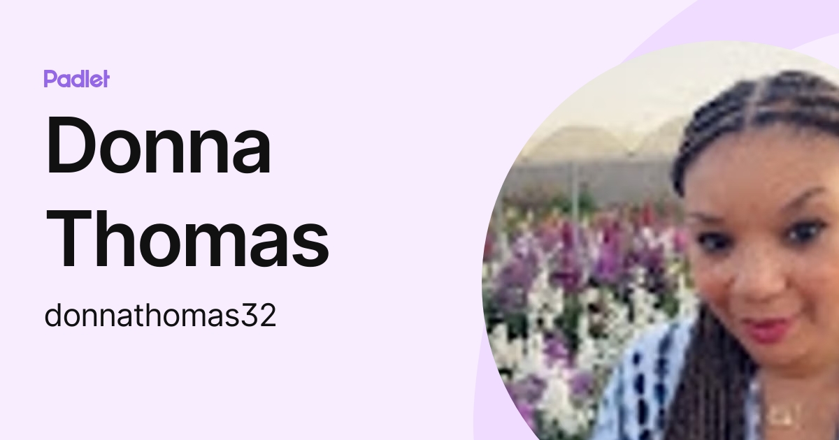 Donna Thomas (donnathomas32) profile | Padlet