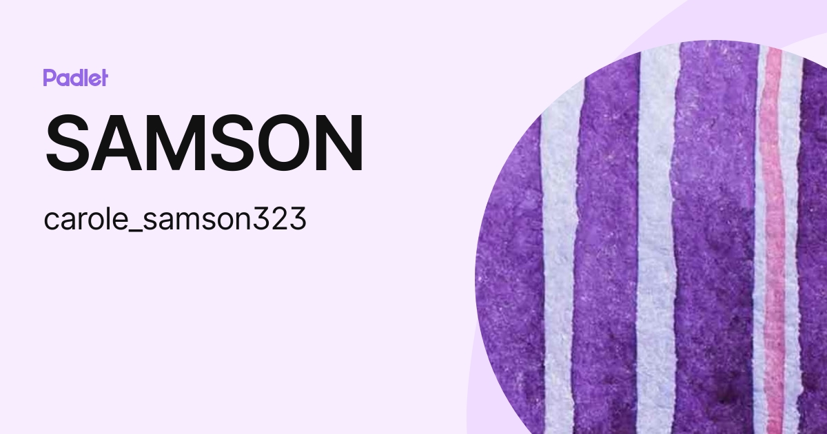 SAMSON (carole_samson323) profile | Padlet