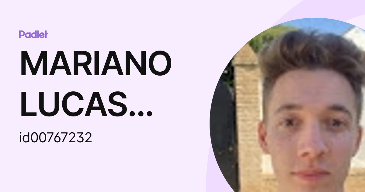 MARIANO LUCAS TORRES FERNÁNDEZ (id00767232) profile | Padlet