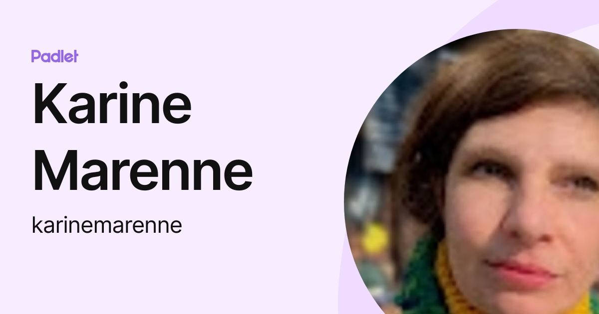 Karine Marenne (karinemarenne) profile | Padlet