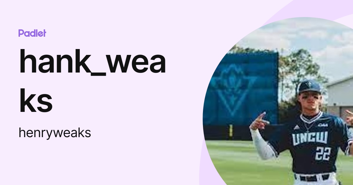 hank_weaks (henryweaks) profile | Padlet