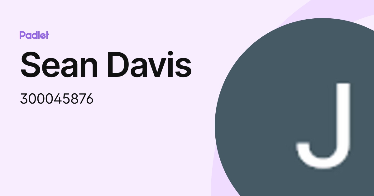 Sean Davis (300045876) profile | Padlet