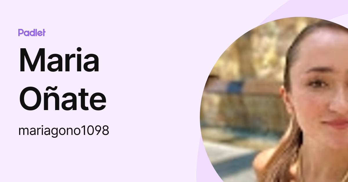 Maria Oñate (mariagono1098) profile | Padlet