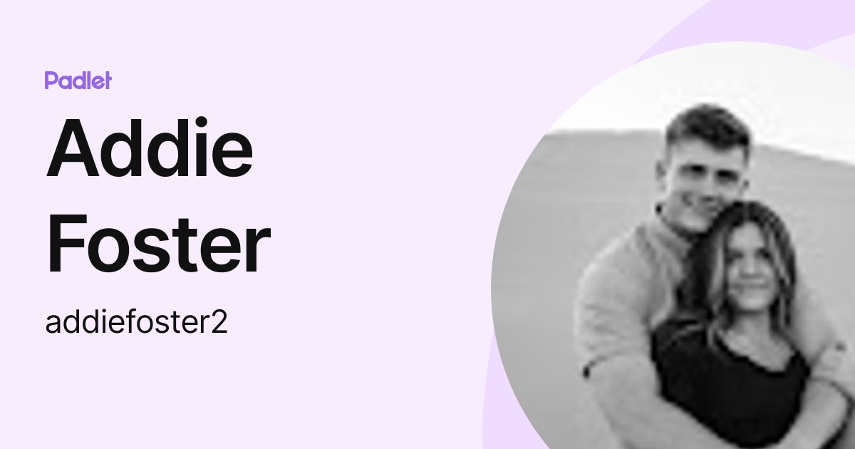 Addie Foster (addiefoster2) profile | Padlet