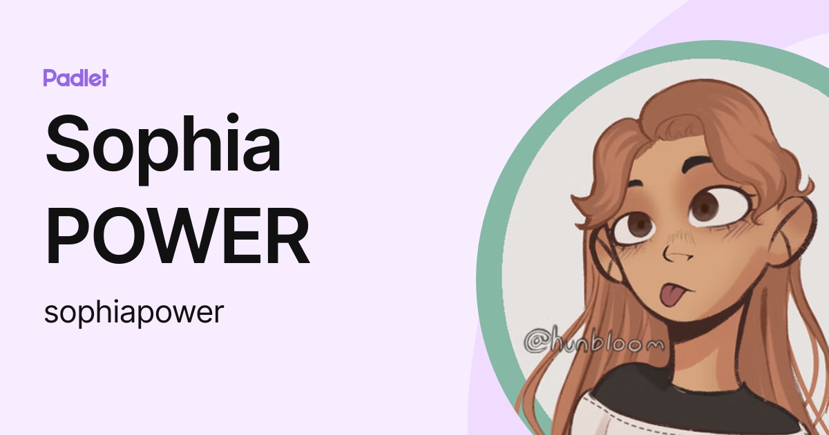 Sophia POWER (sophiapower) profile | Padlet