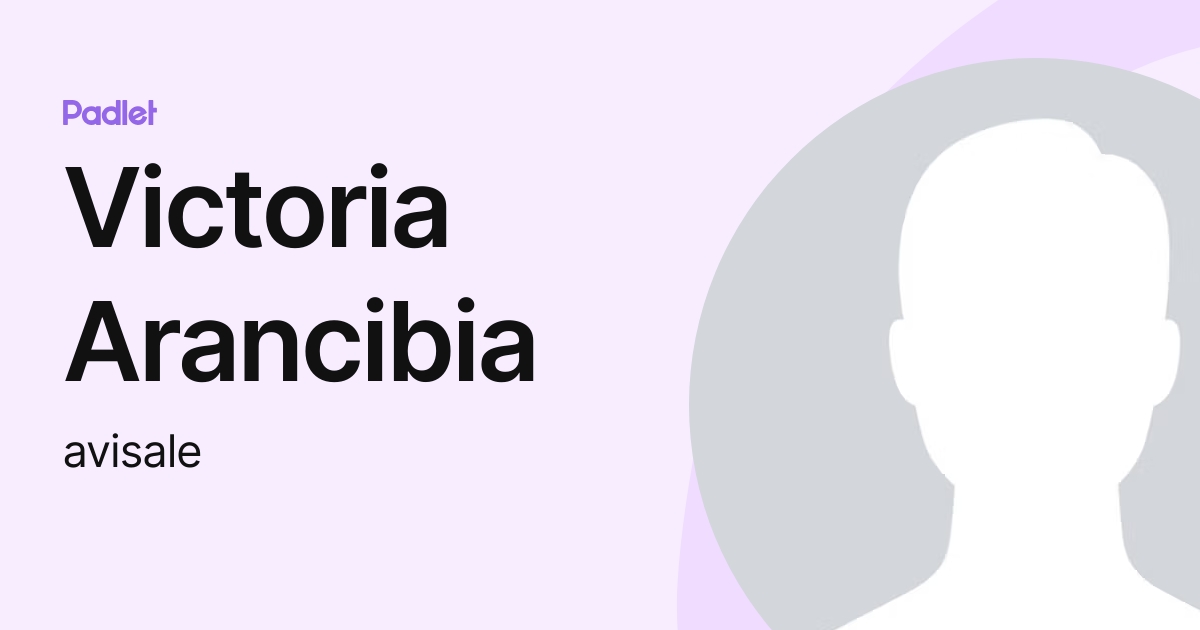 Victoria Arancibia (avisale) profile | Padlet