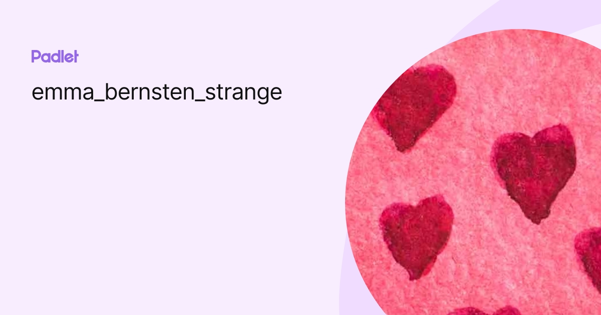 emma_bernsten_strange profile | Padlet