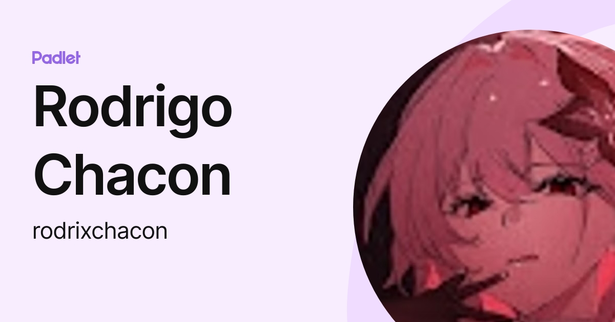 Rodrigo Chacon (rodrixchacon) profile | Padlet