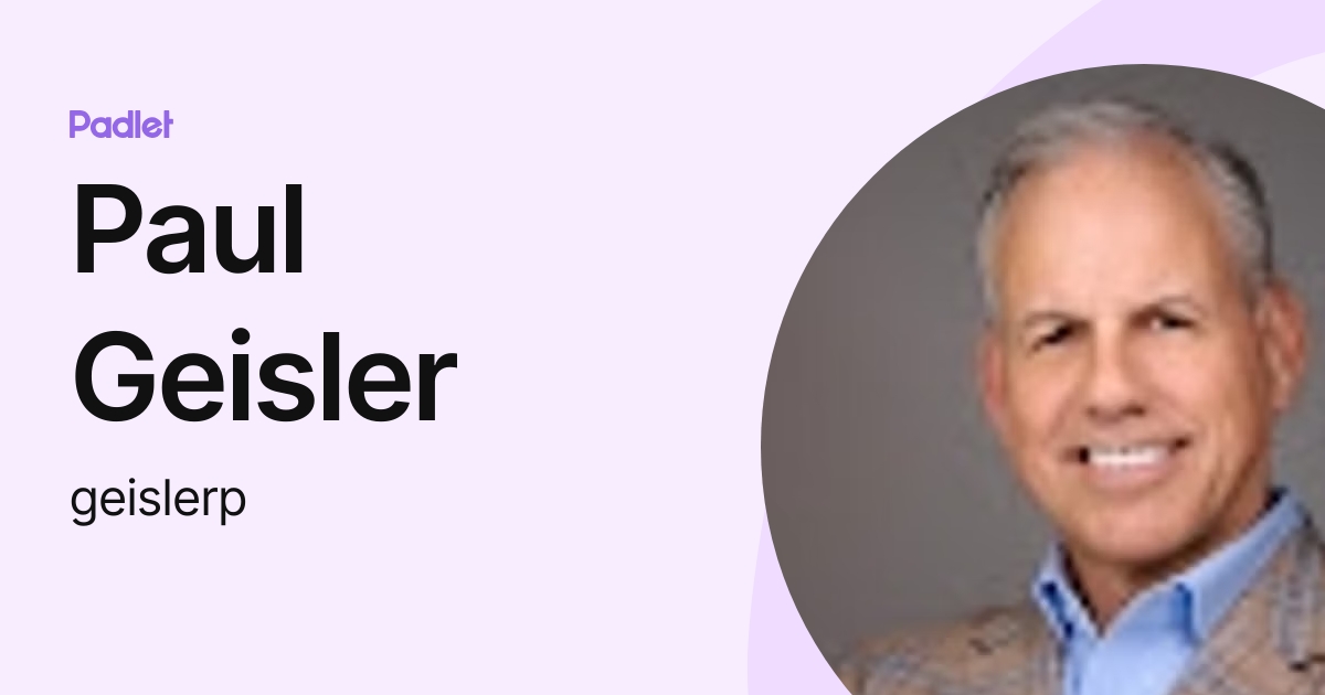 Paul Geisler (geislerp) profile | Padlet