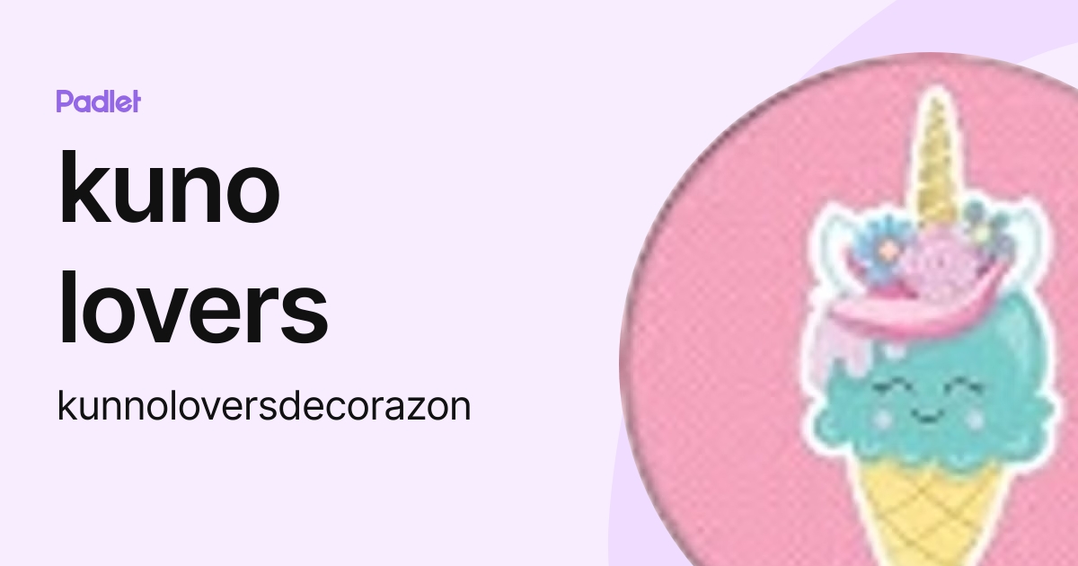 kuno lovers (kunnoloversdecorazon) profile | Padlet