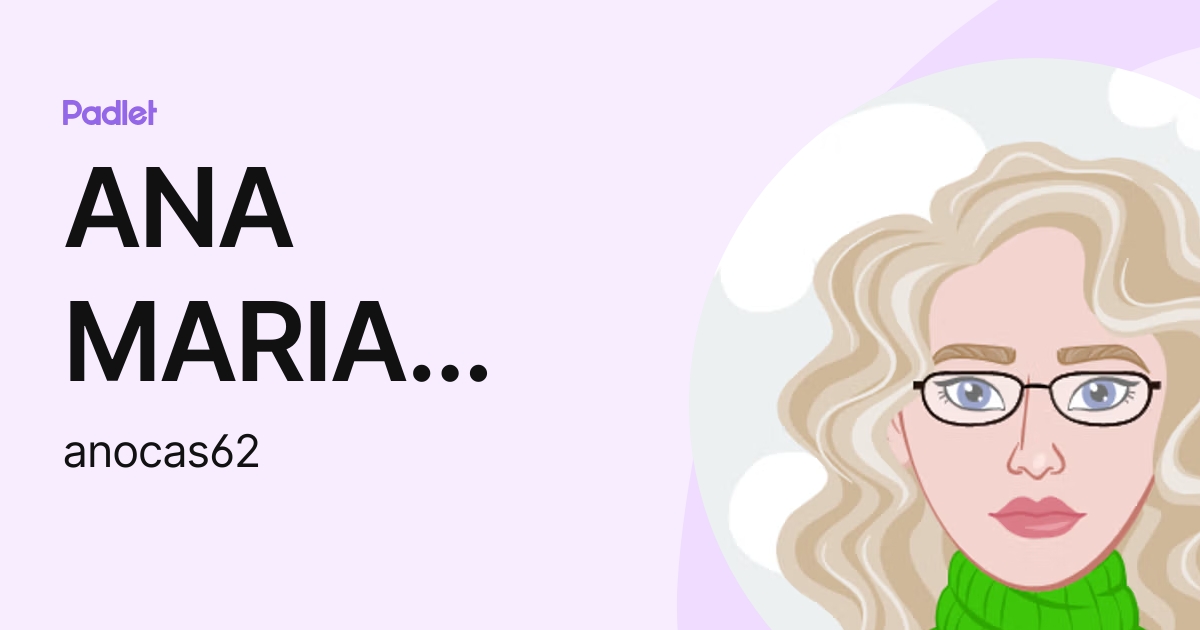ANA MARIA CARDOSO SILVEIRA (anocas62) profile | Padlet
