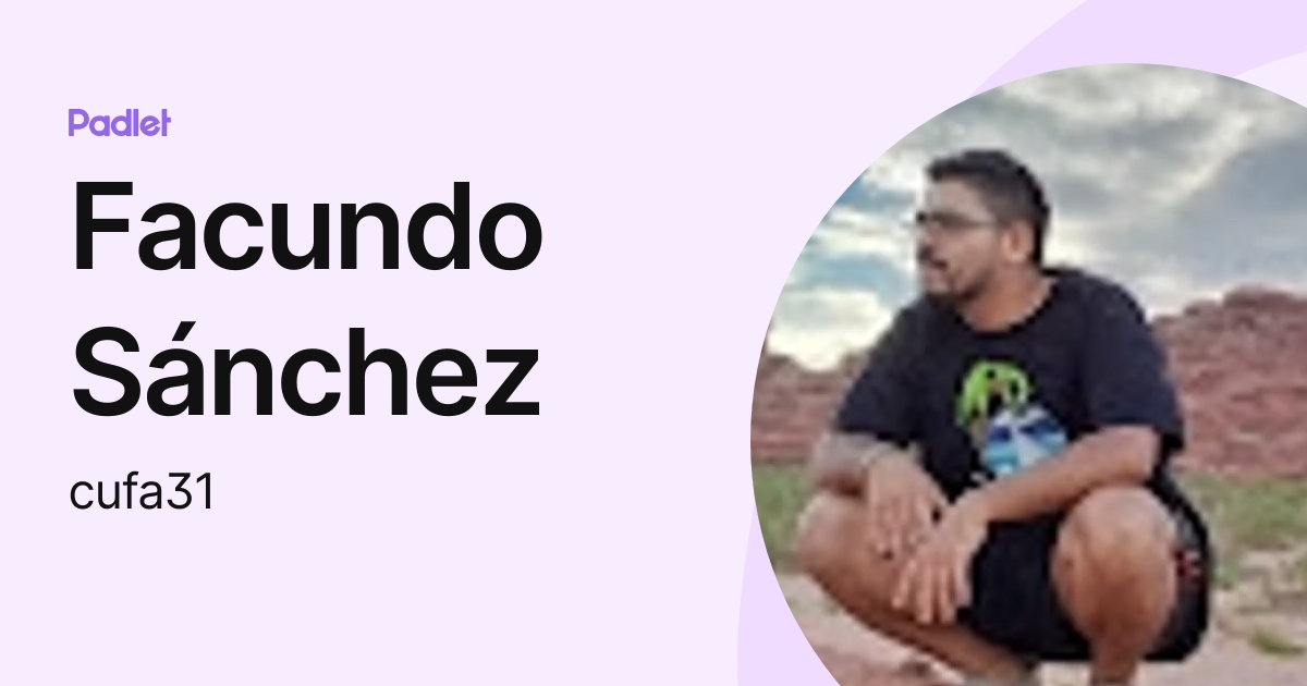Facundo Sánchez (cufa31) profile | Padlet