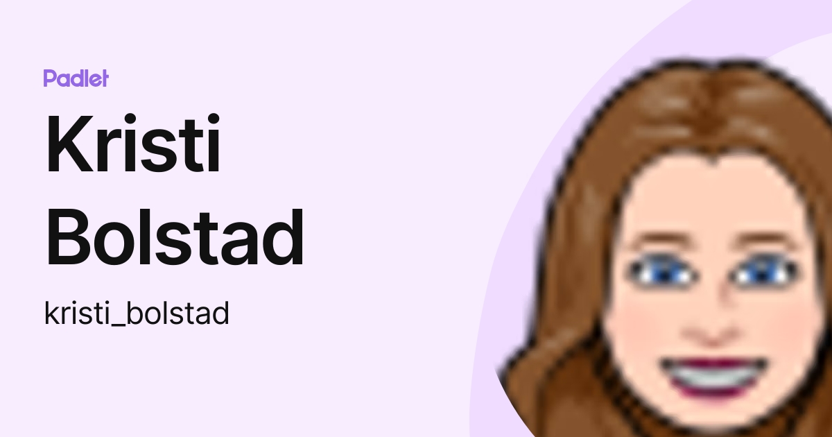 Kristi Bolstad (kristi_bolstad) profile | Padlet