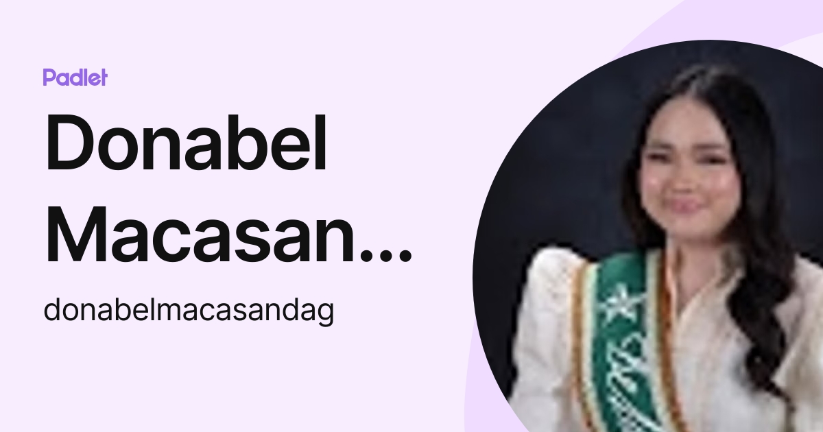 Donabel Macasandag (donabelmacasandag) profile | Padlet