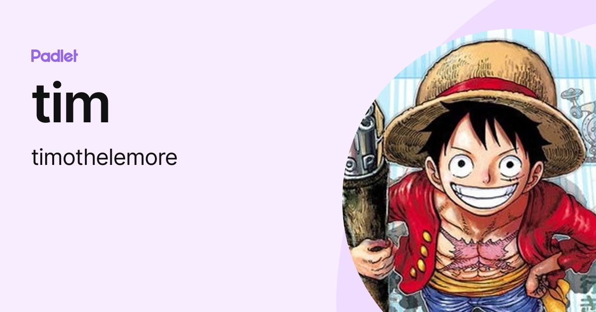 tim (timothelemore) profile | Padlet