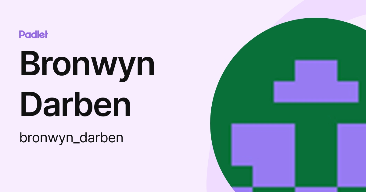 Bronwyn Darben (bronwyn_darben) profile | Padlet