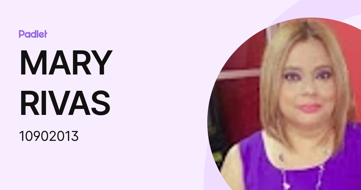 MARY RIVAS (10902013) profile | Padlet