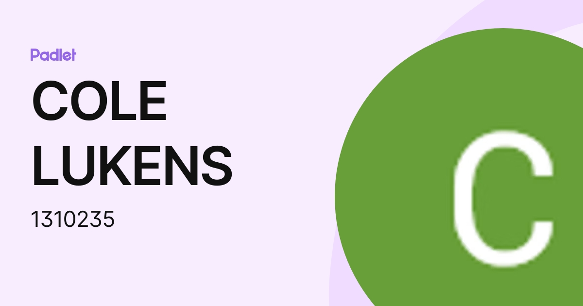 COLE LUKENS (1310235) profile | Padlet