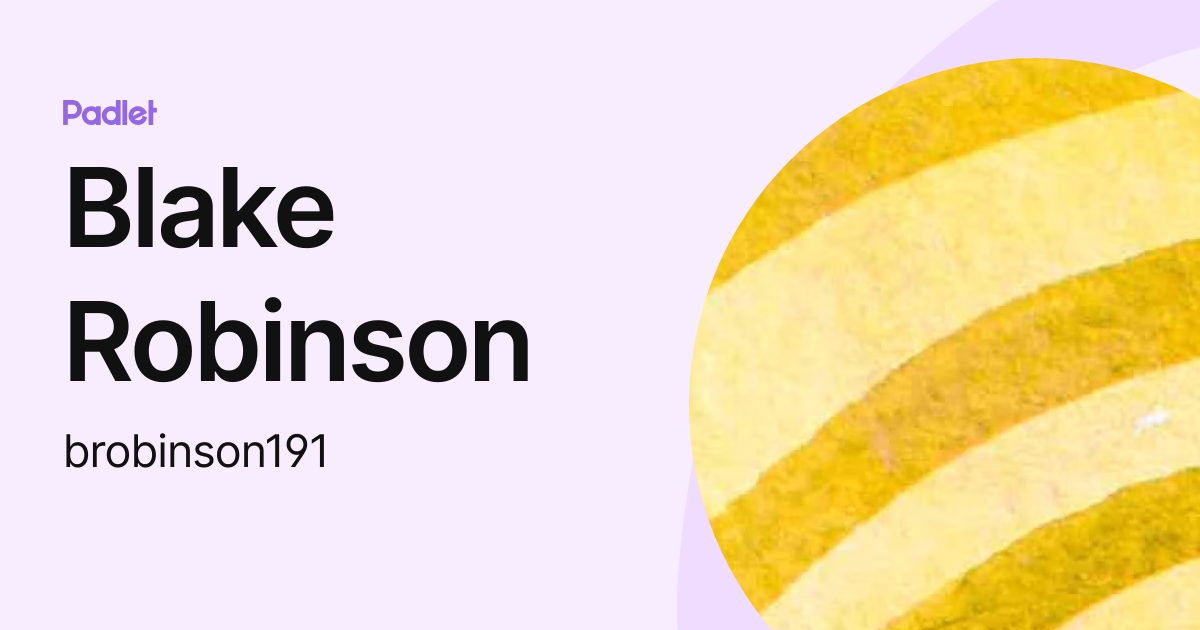 Blake Robinson (brobinson191) profile | Padlet