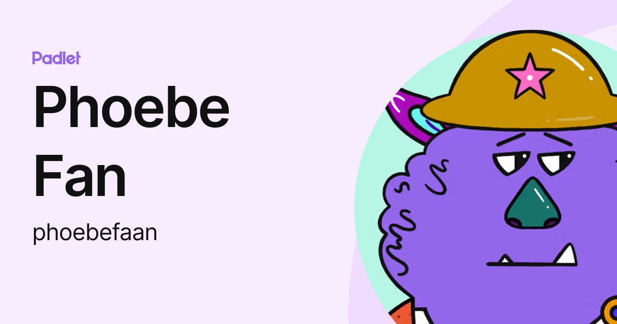 Phoebe Fan (phoebefaan) profile | Padlet