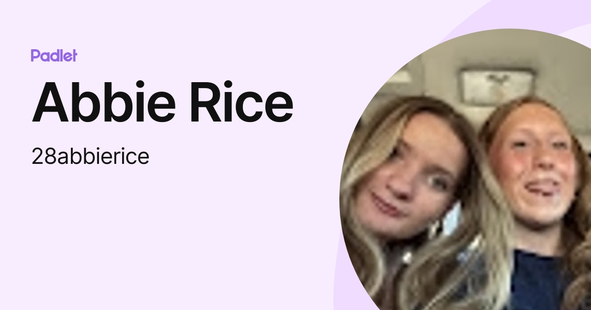 Abbie Rice (28abbierice) profile | Padlet