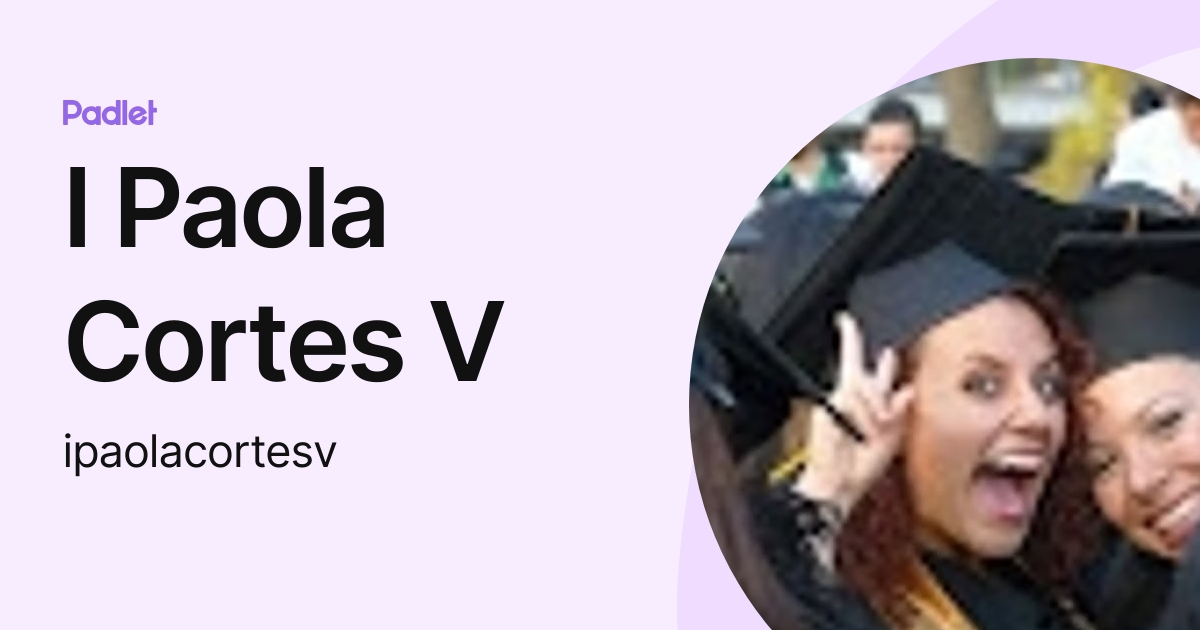 I Paola Cortes V (ipaolacortesv) profile | Padlet