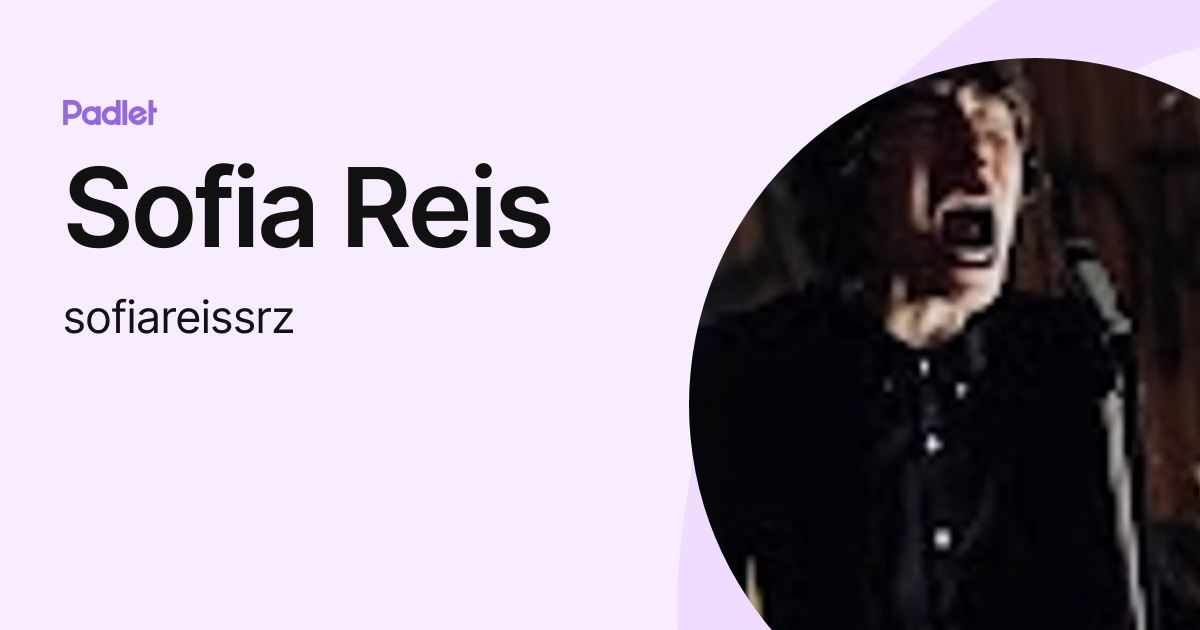 Sofia Reis (sofiareissrz) profile | Padlet