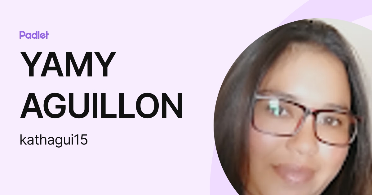 YAMY AGUILLON (kathagui15) profile | Padlet