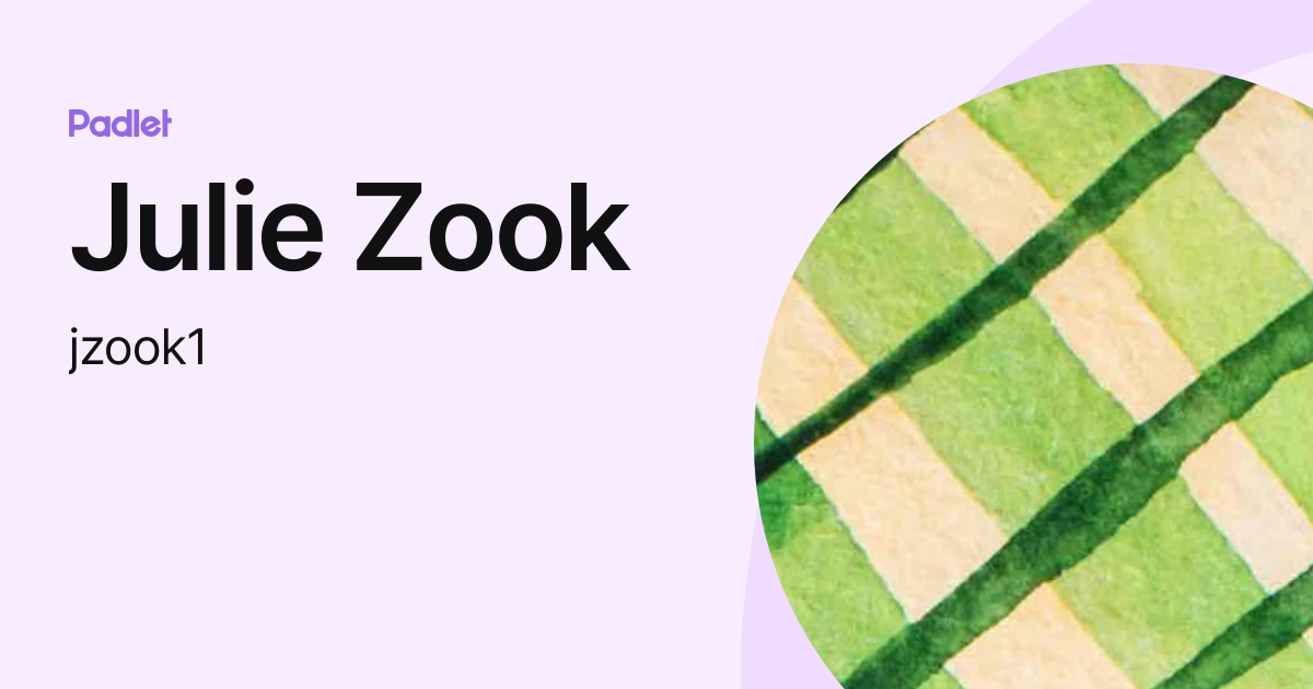 Julie Zook (jzook1) profile | Padlet