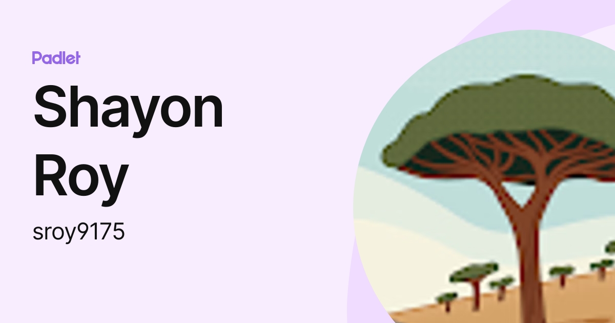 Shayon Roy (sroy9175) profile | Padlet