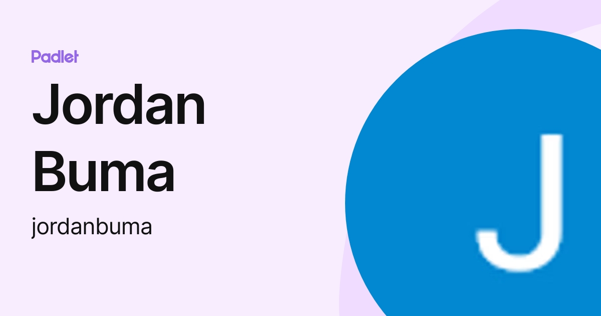 Jordan Buma (jordanbuma) profile | Padlet
