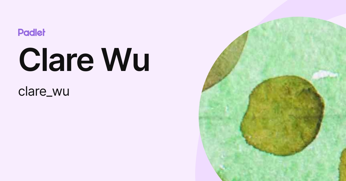 Clare Wu (clare_wu) profile | Padlet