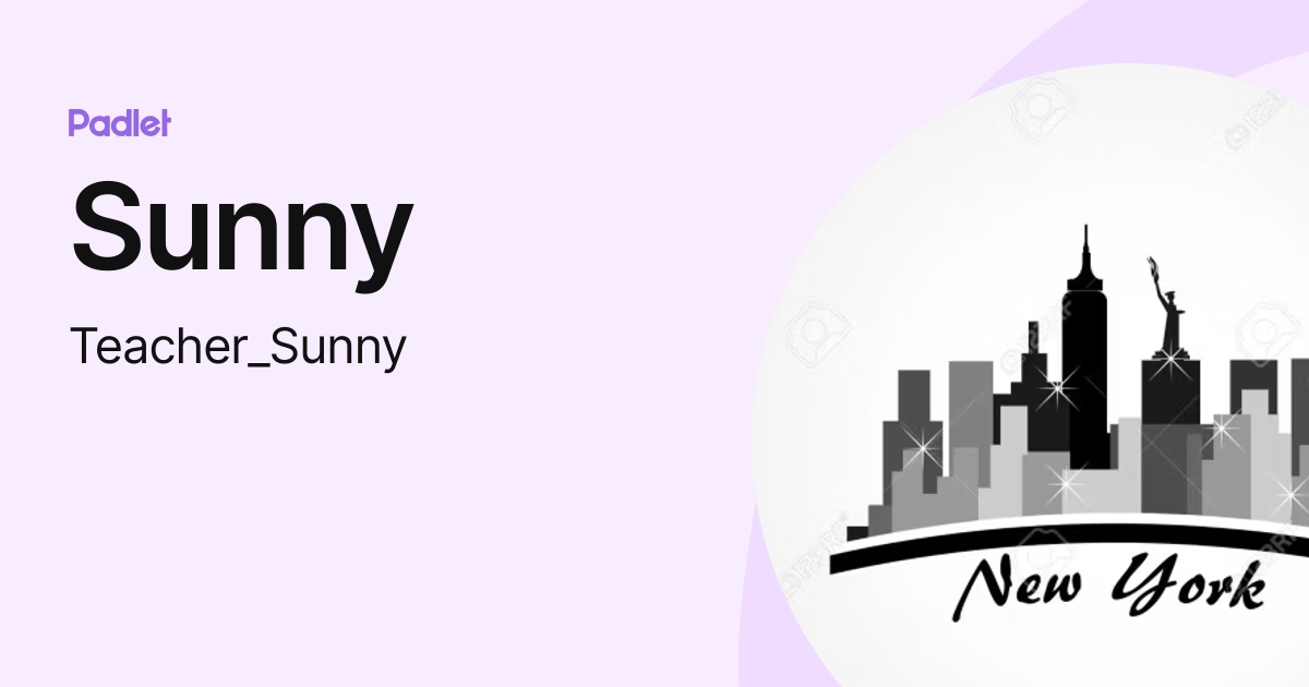 Sunny (Teacher_Sunny) profile | Padlet