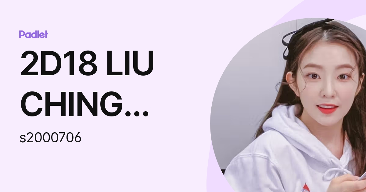 2D18 LIU CHING LAM JAMIE (s2000706) profile | Padlet