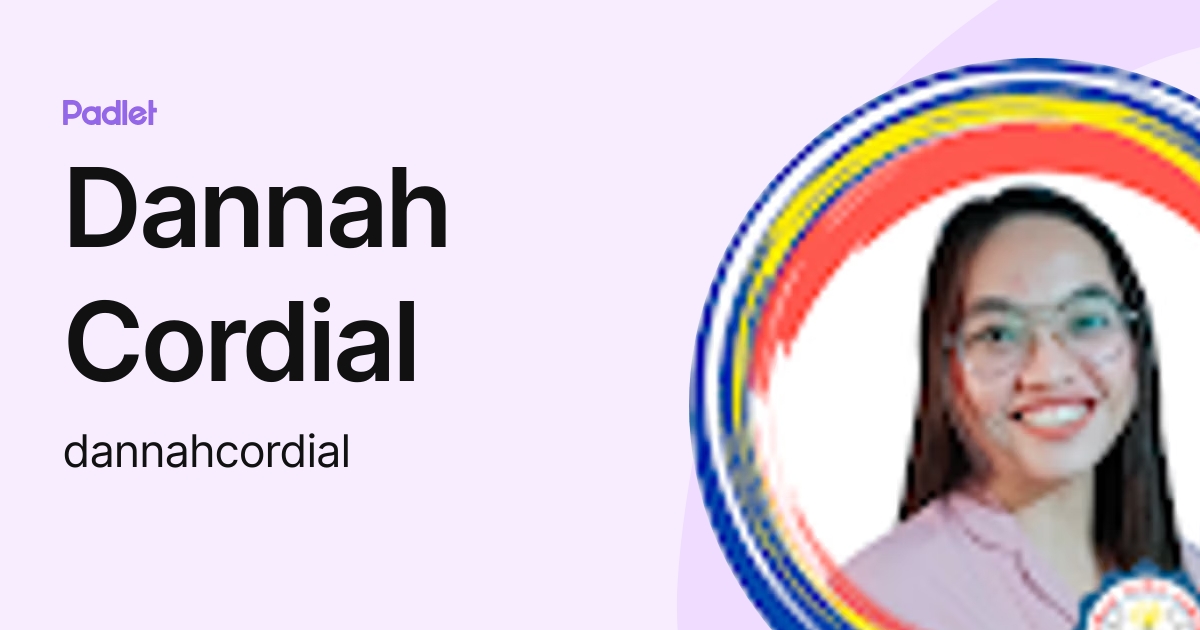 Dannah Cordial (dannahcordial) profile | Padlet