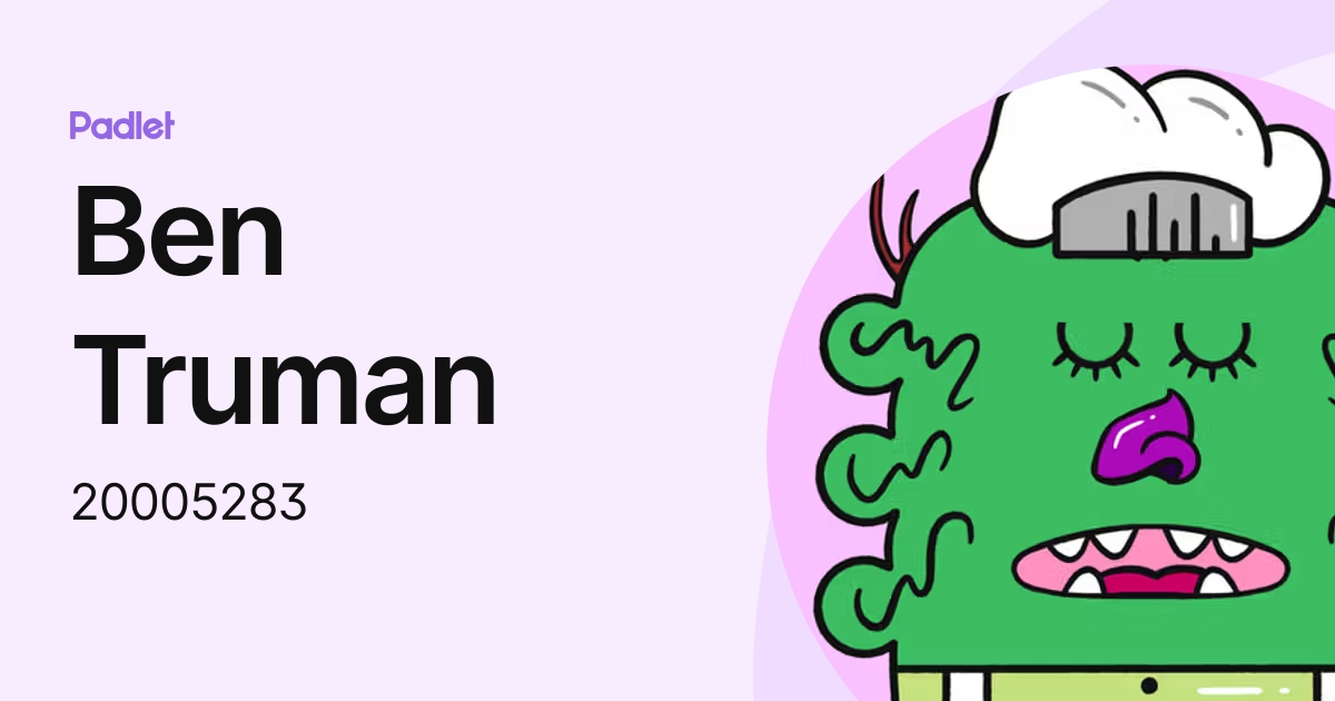 Ben Truman (20005283) profile | Padlet