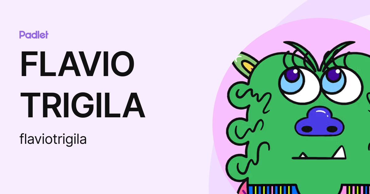 FLAVIO TRIGILA (flaviotrigila) profile | Padlet