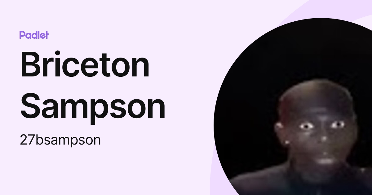 Briceton Sampson (27bsampson) profile | Padlet