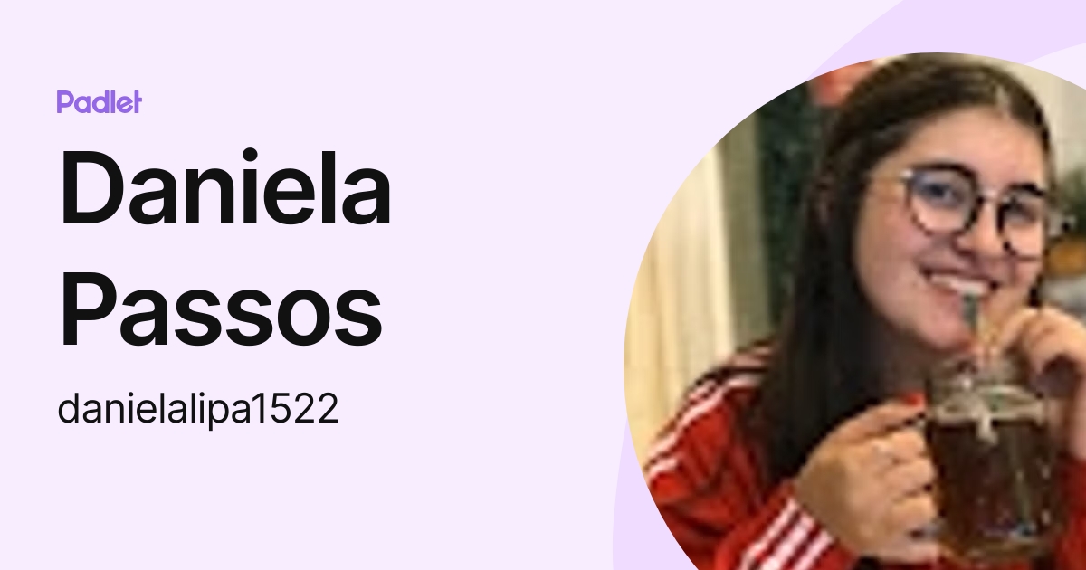 Daniela Passos (danielalipa1522) profile | Padlet