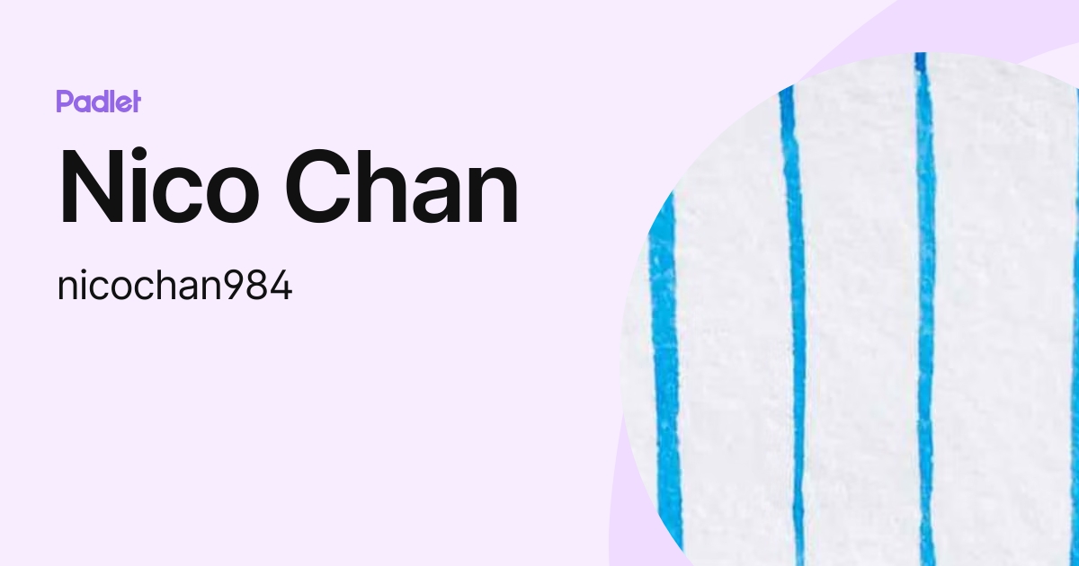 Nico Chan (nicochan984) profile | Padlet