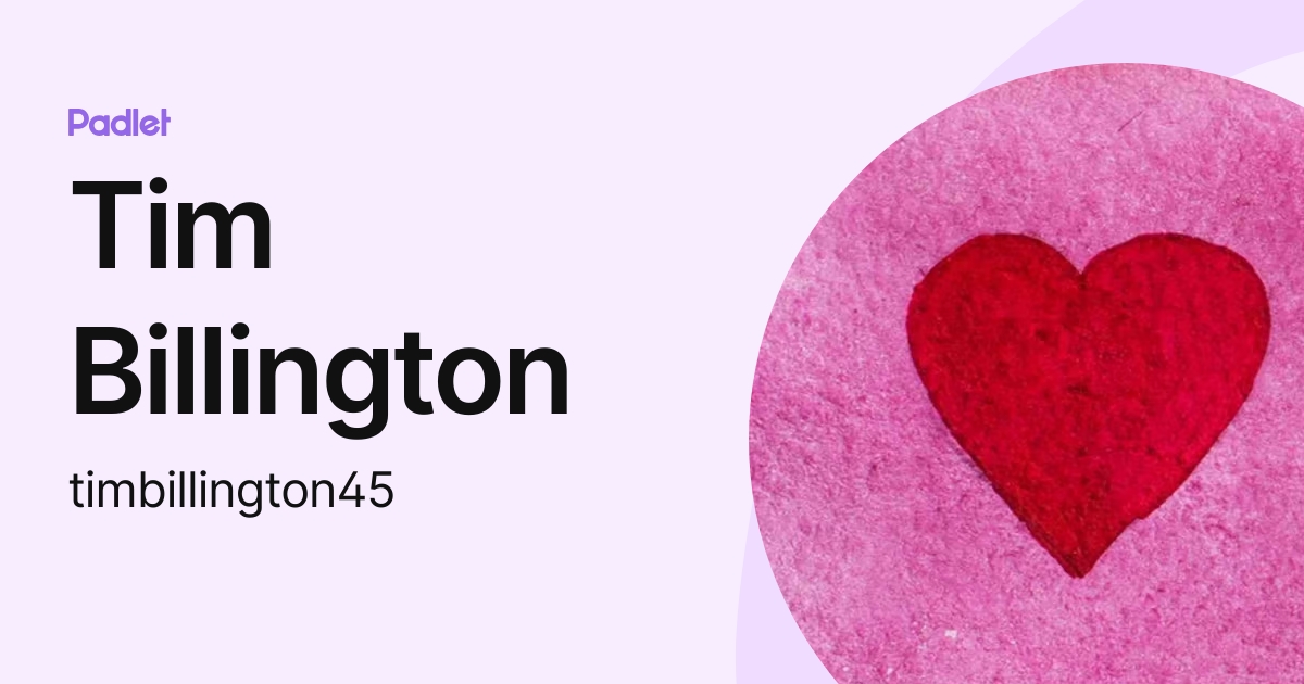 Tim Billington (timbillington45) profile | Padlet