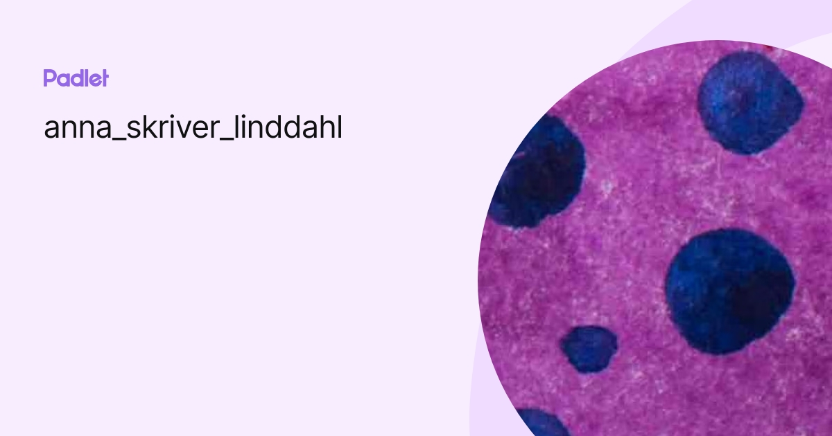 anna_skriver_linddahl profile | Padlet